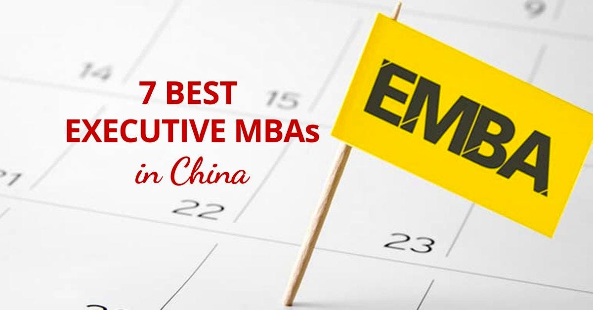 Best Executive MBAs (EMBA) in China • China Admissions